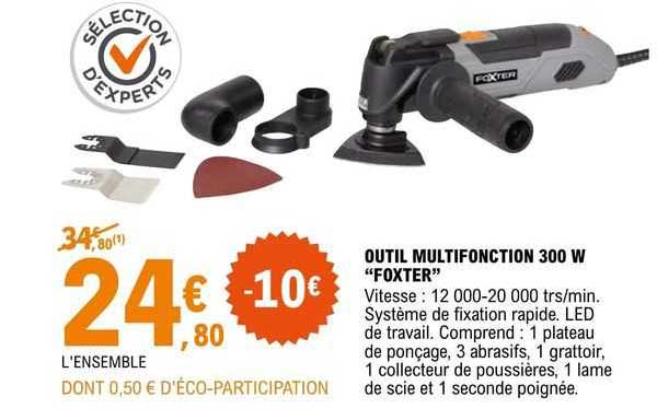 Promo Outil Multifonction 300 W "foxter" chez E.Leclerc - iCatalogue.fr