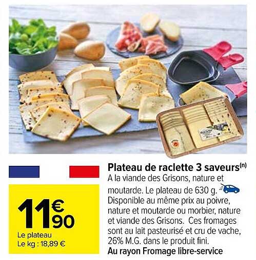 Promo Plateau De Raclettes 3 Saveurs chez Carrefour - iCatalogue.fr