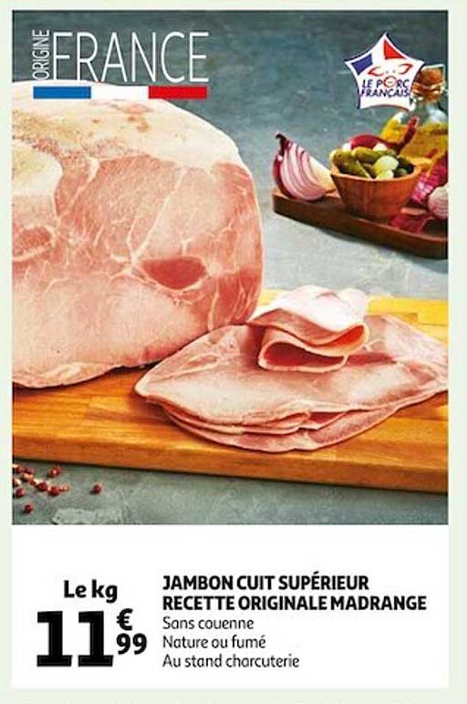 Promo Jambon Cuit Supérieur Recette Originale Madrange chez Auchan ...