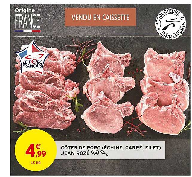 Promo Côtes De Porc (échine, Carré, Filet) Jean Rozé chez Intermarché ...