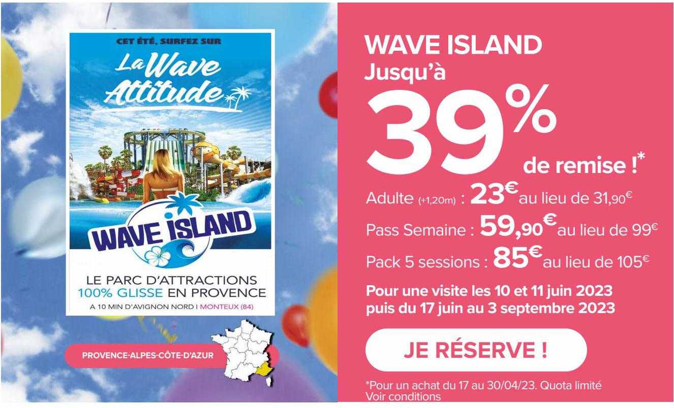Promo Wave Island chez Carrefour Market - iCatalogue.fr