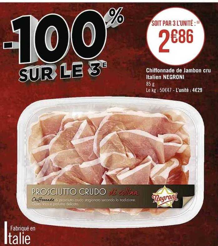 Offre Chiffonnade Saucisson Italien Negroni chez Geant Casino