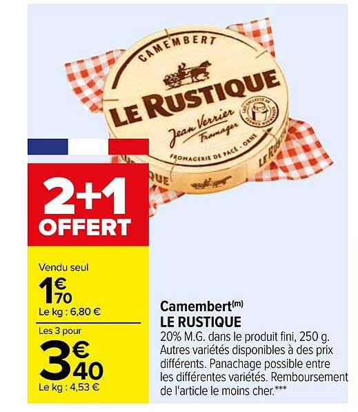 Promo Camembert Le Rustique chez Carrefour - iCatalogue.fr