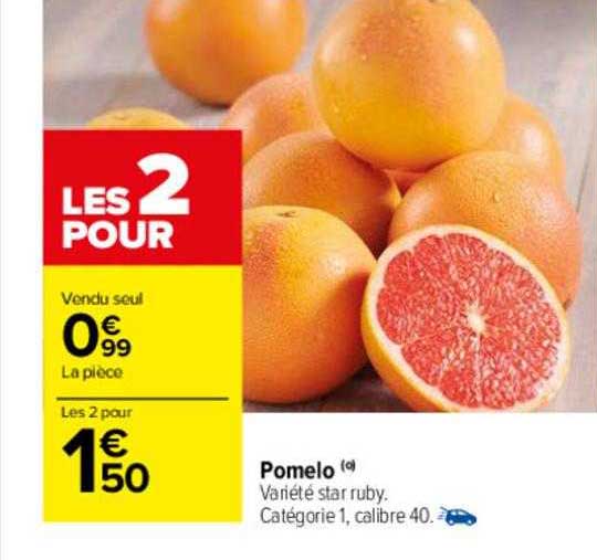 Promo Pomelo Star Ruby chez Carrefour - iCatalogue.fr