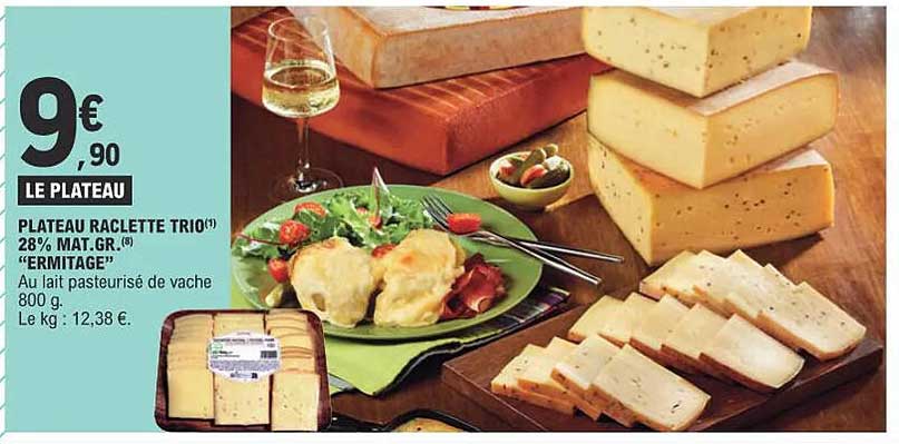 Promo Plateau Raclette Trio 28% Mat.gr. "ermitage" chez E.Leclerc ...