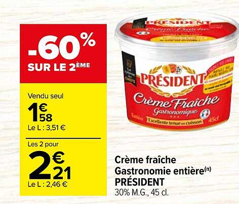Promo Crème Fraîche Gastronomie Entière Président chez Carrefour ...