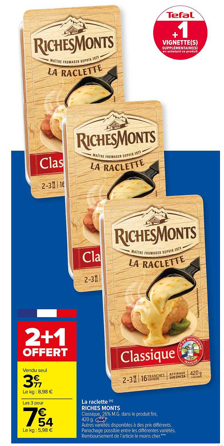 Promo La Raclette Richesmonts chez Carrefour - iCatalogue.fr