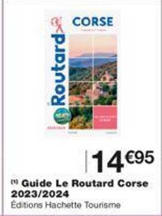 Promo Guide Le Routard Corse 2023-2024 chez Monoprix - iCatalogue.fr