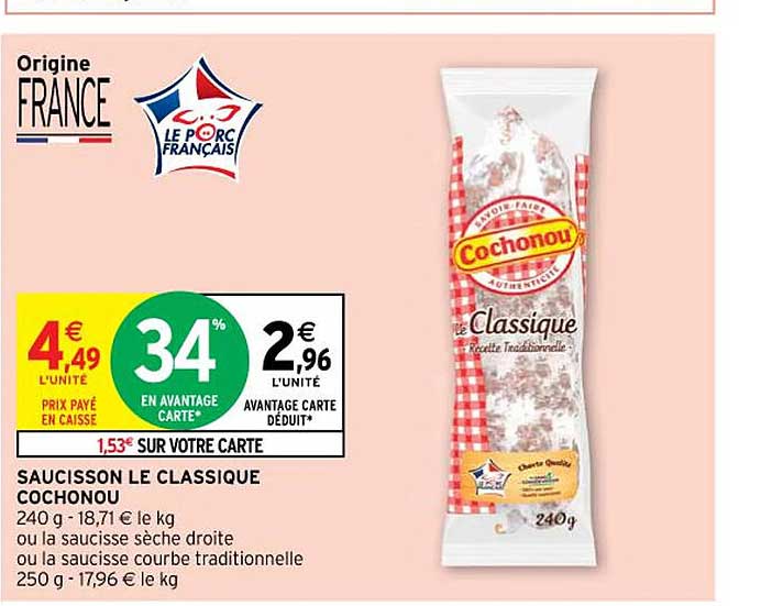 Promo Saucisson Le Classique Cochonou chez Intermarché Contact ...