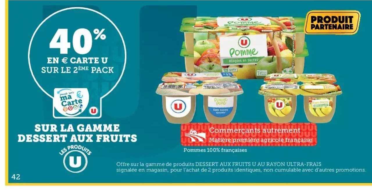 Promo La Gamme Dessert Aux Fruits U chez Hyper U - iCatalogue.fr
