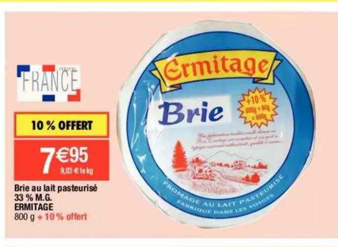 Promo Brie Au Lait Pasteurisé 33% M.g. Ermitage chez Migros France ...