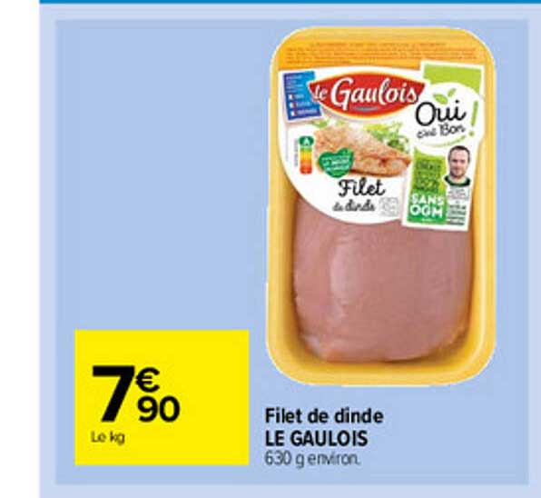 Promo Filet De Dinde Le Gaulois chez Carrefour Market - iCatalogue.fr