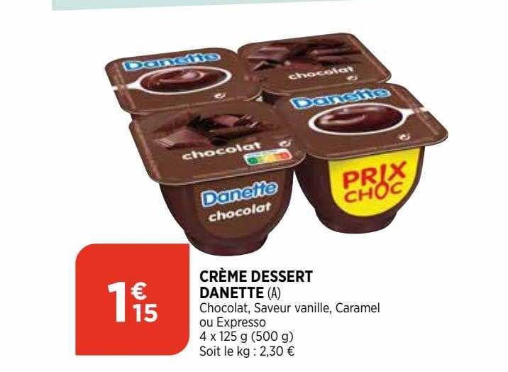 Offre Crème Dessert Danette chez Bi1