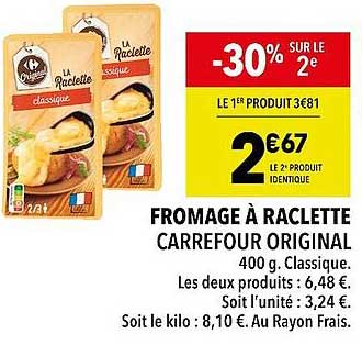 Promo Fromage à Raclette Carrefour Original chez Supeco - iCatalogue.fr