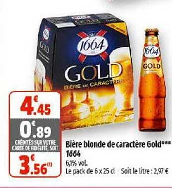 Promo Bière Blonde De Caractère Gold 1664 chez Coccinelle Supermarché - iCatalogue.fr