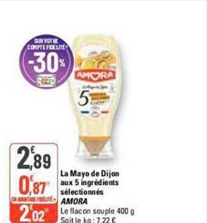 Promo Le Mayo De Dijon Aux 5 Ingrédients Sélectionnés Amora chez G20 ...