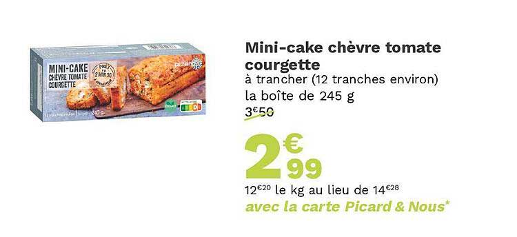 Promo Mini-cake Chèvre Tomate Courgette chez Picard - iCatalogue.fr
