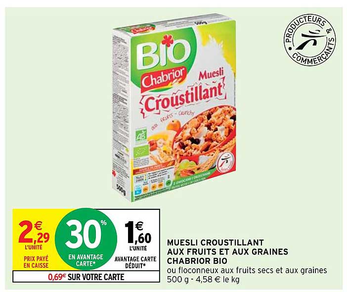 Promo Muesli Croustillant Aux Fruits Et Aux Graines Chabrior Bio chez ...