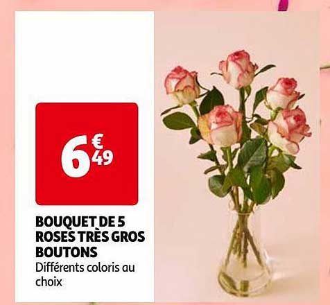 Promo Bouquet De 5 Roses Très Gros Boutons chez Auchan - iCatalogue.fr