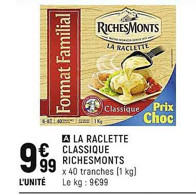 Offre La Raclette Classique Richesmonts chez Spar