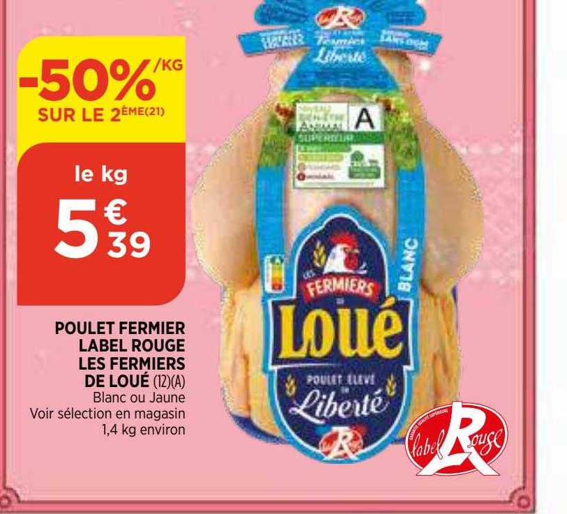 Promo Poulet Fermier Label Rouge Les Fermiers De Loué chez Maximarché ...