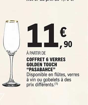 Promo Coffret 6 Verres Golden Touch "pasabahce" chez E.Leclerc - iCatalogue.fr
