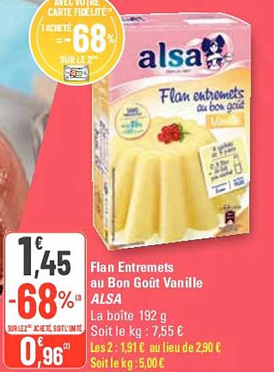 Promo Flan Entremets Au Bon Goût Vanille Alsa chez G20 - iCatalogue.fr