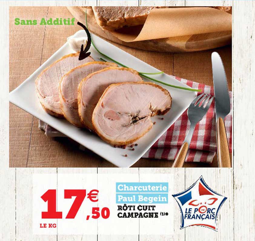 Promo Rôti Cuit Campagne Charcuterie Paul Begein chez Hyper U ...