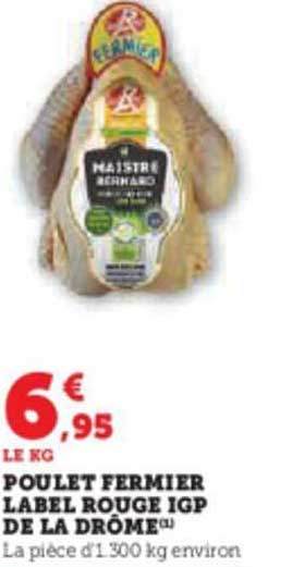 Promo Poulet Fermier Label Rouge Igp De La Drome chez Super U ...