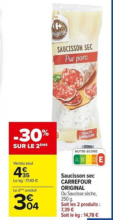 Promo Saucisson Sec Carrefour Original chez Carrefour Market ...