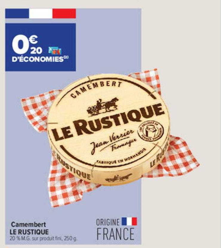 Promo Camembert Le Rustique chez Carrefour Contact - iCatalogue.fr