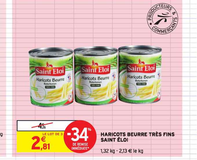 Promo Haricots Beurre Très Fins Saint éloi -34% De Remise Immédiate ...