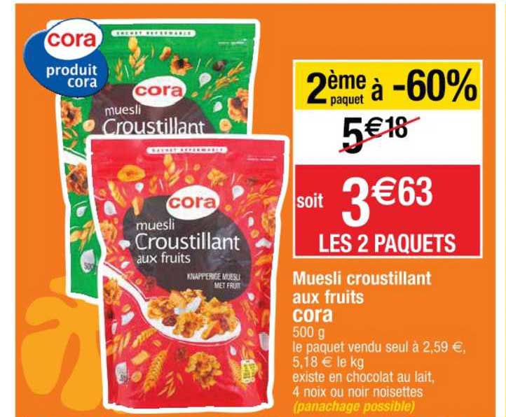 Promo Muesli Croustillant Aux Fruits Cora 2ème Paquet à -60% chez Cora ...