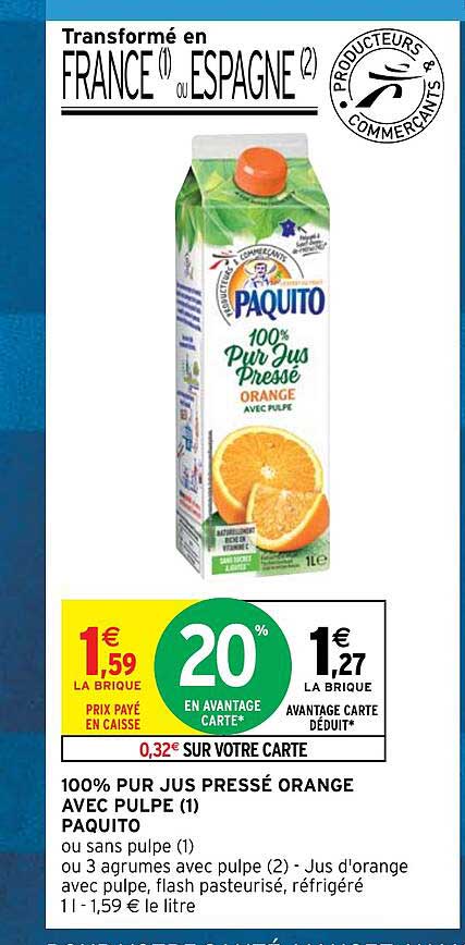 Promo 100% Pur Jus Pressé Orange Avec Pulpe Paquito chez Intermarché ...