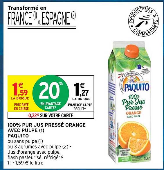 Promo 100% Pur Jus Pressé Orange Avec Pulpe Paquito chez Intermarché ...