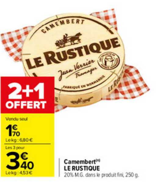 Promo Camembert Le Rustique chez Carrefour - iCatalogue.fr