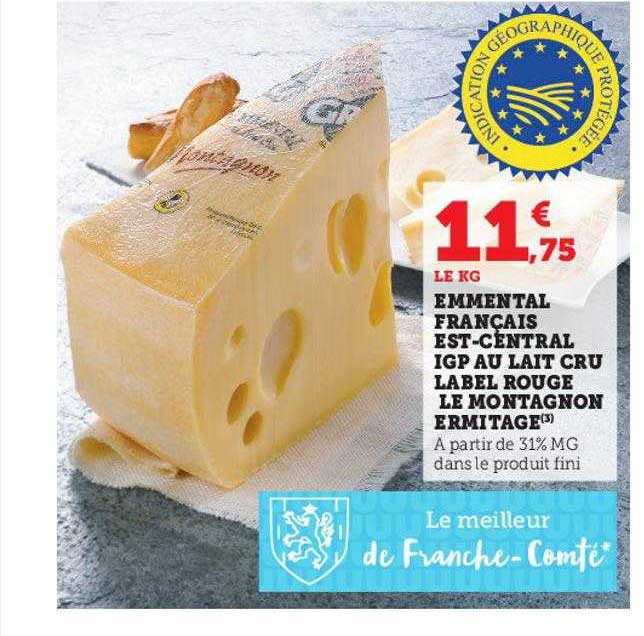 Promo Emmental Français Est-central Igp Au Lait Cru Label Rouge Le ...