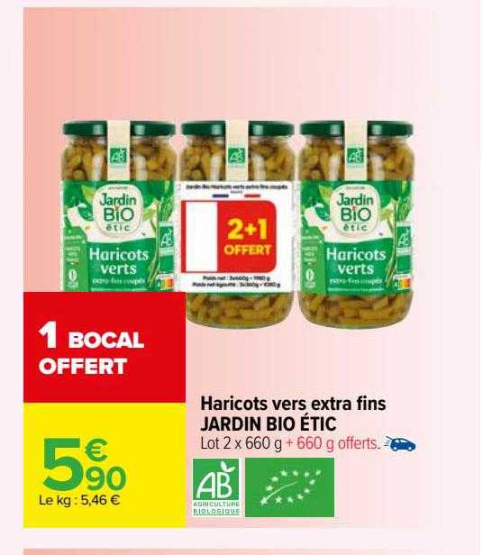 Offre Haricots Verts Extra Fins Jardin Bio étic chez Carrefour