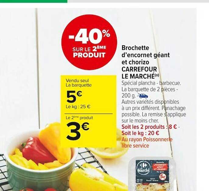Promo Brochette D'encornet Géant Et Chorizo Carrefour Le Marché -60% ...