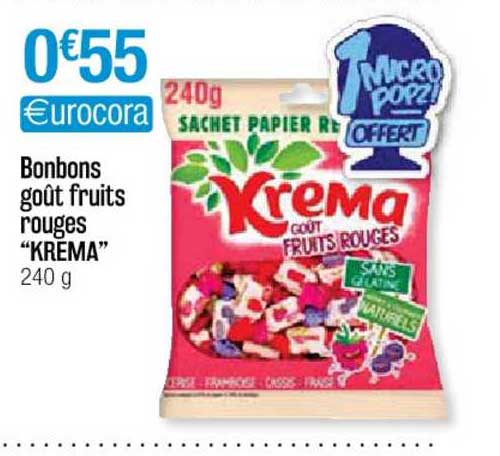 Promo Bonbons Goût Fruits Rouges "krema" chez Cora - iCatalogue.fr