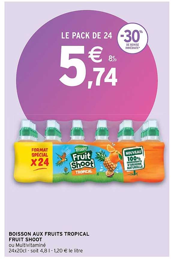 Promo Boisson Aux Fruits Tropical Fruit Shoot chez Intermarché Hyper ...