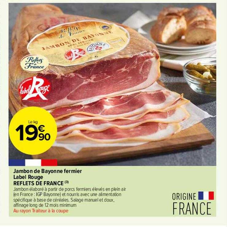 Promo Jambon De Bayonne Fermier Label Rouge Reflets De France chez ...