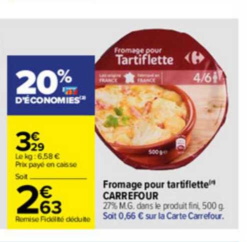 Offre Fromage Pour Tartiflette Carrefour chez Carrefour