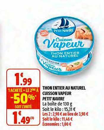 Promo Thon Entier Au Naturel Cuisson Vapeur Petit Navire chez ...
