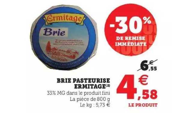 Offre Brie Pasteurisé Ermitage chez Super U