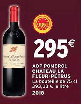 Promo Aop Pomerol Château La Fleur-pétrus 2018 chez Intermarché ...